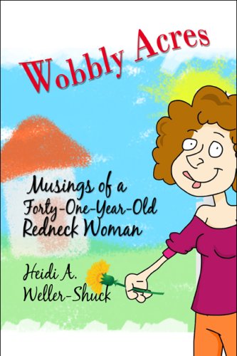 Amazon.com: Wobbly Acres: Musings of a Forty-one-year-old Redneck Woman ...