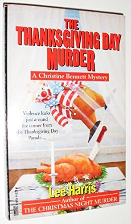 The Thanksgiving Day Murder: Harris, Lee: 9780449149232: Amazon.com: Books