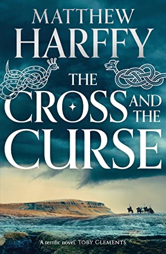 The Cross and the Curse (The Bernicia Chronicles Book 2) eBook : Harffy ...