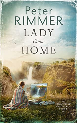 Lady Come Home: A captivating historical come to life series (The ...