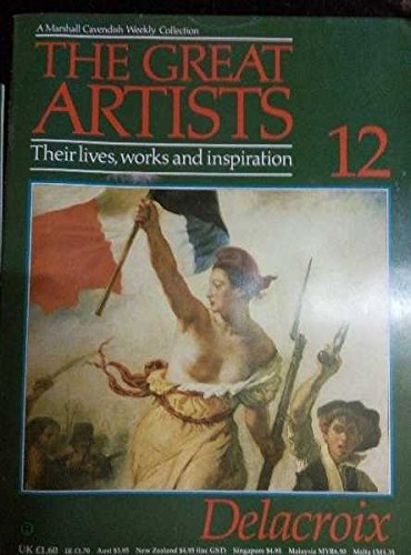 A Marshall Cavendish Weekly Collection of great Artists -12 Delacroix ...
