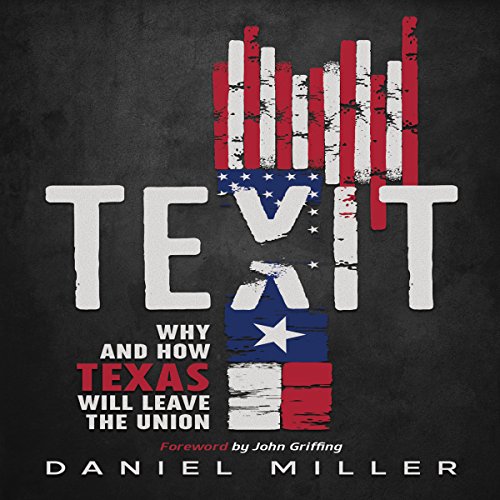 Amazon.com: Texit: Why and How Texas Will Leave the Union (Audible ...