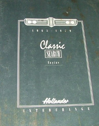 Hollander Interchange Manuals, 1965-1979 Engine, Classic IV: Hollander ...
