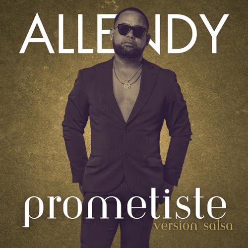 Amazon Music - AllendyのPrometiste (Versión Salsa) - Amazon.co.jp