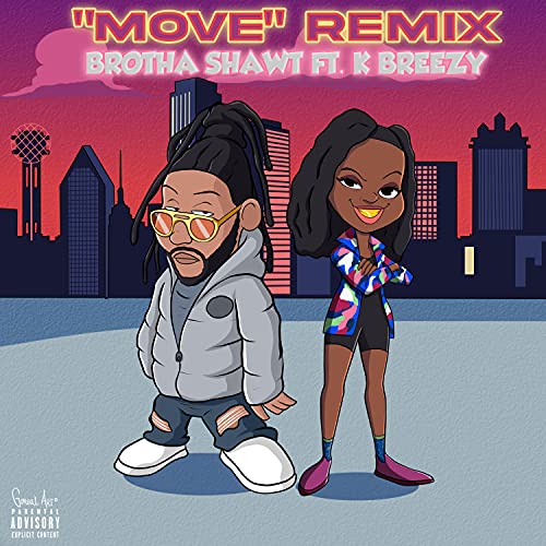 Move (Remix) de Brotha Shawt feat. K.Breezy en Amazon Music Unlimited