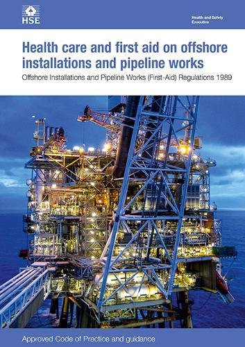 Health care and first aid on offshore installations and pipeline works ...