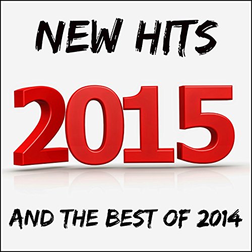 Amazon Music - VARIOUS ARTISTSのNew Hits 2015 and the Best of 2014 ...