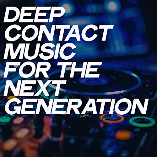 Amazon.com: Deep Contact (Music for the Next Generation) : VARIOUS ...