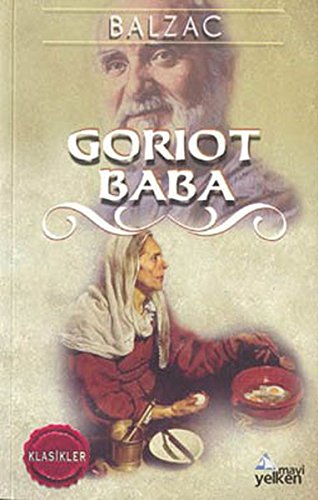 Amazon.com: Goriot Baba: 9789756684108: Honoré de Balzac: Books