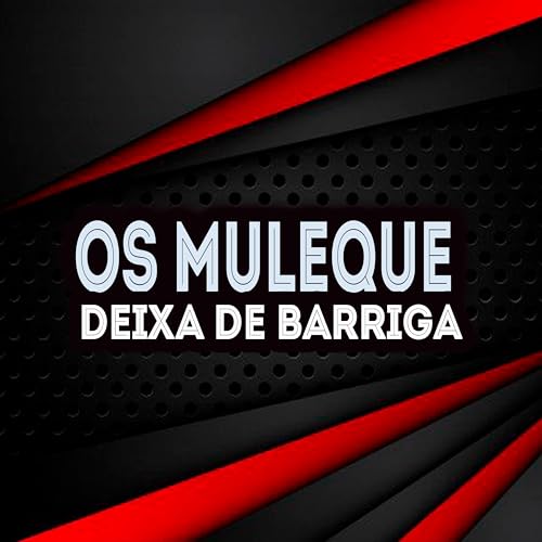 Play Os Muleque Deixa de Barriga by Voz Do Brasil on Amazon Music