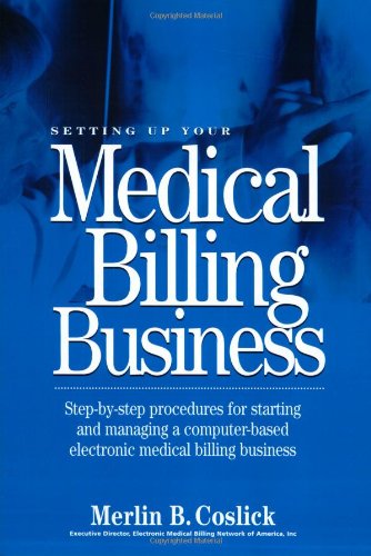 Setting Up Your Medical Billing Business: Step-by-Step Procedures for ...