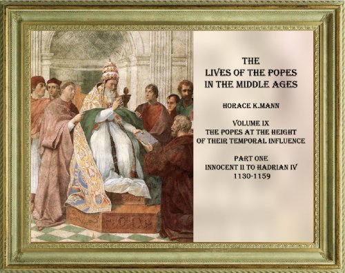 THE LIVES OF THE POPES IN THE MIDDLE AGES.Vol. IX. THE POPES AT THE ...