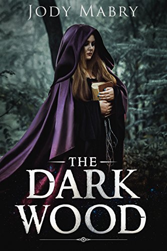 Amazon.com: The Dark Wood: *Fantasy* Short Story eBook : Mabry, Jody M ...