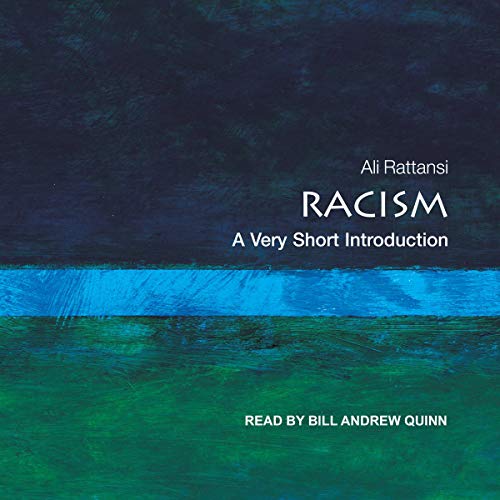 Racism: A Very Short Introduction (Audible Audio Edition): Ali Rattansi ...