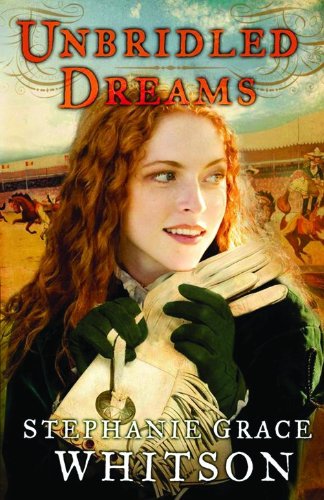 Unbridled Dreams: Whitson, Stephanie Grace: 9780764203275: Amazon.com ...