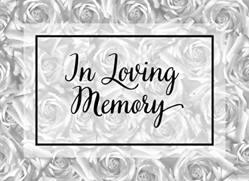 In loving Memory: White Roses Funeral And Memorial Service Guest Book ...
