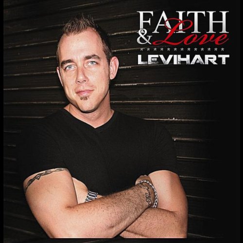 Play Faith and Love by Levi Hart on Amazon Music