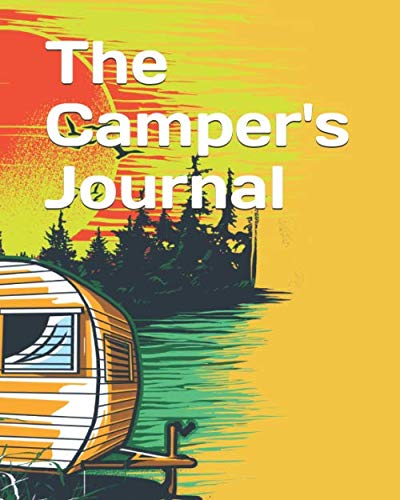 The Camper's Journal: Logbook to write your itinerary, your motorhome ...