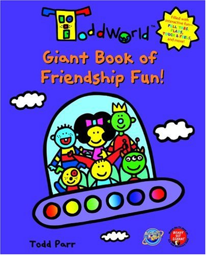 ToddWorld: Giant Book of Friendship Fun!: Parr, Todd: 9780316057127 ...