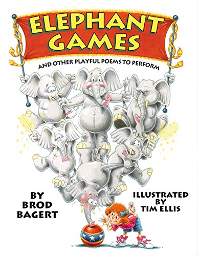 Elephant Games: Bagert, Brod, Ellis, Tim: 9781563978623: Amazon.com: Books