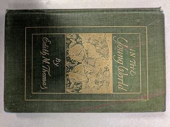 In the young world. by Edith M. Thomas.: unknown author: Amazon.com: Books