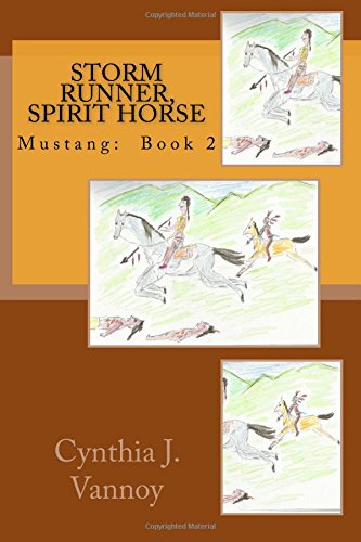Storm Runner, Spirit Horse: Mustang: Book 2: Vannoy, Ms Cynthia ...