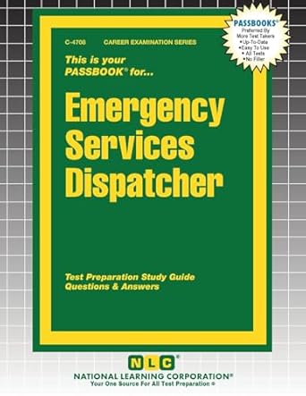 Emergency Services Dispatcher (Career Examination): Passbooks ...