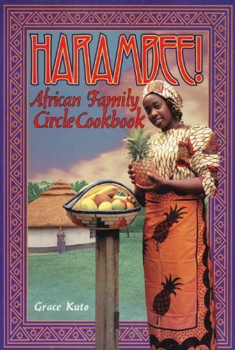 Harambee! African Family Circle Cookbook: Kuto, Grace: 9781885221254 ...