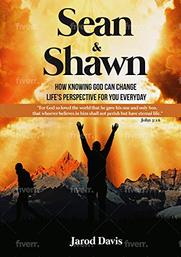 Sean & Shawn: This is a story of two men. Their names were Shawn and ...
