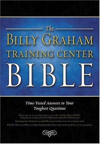 The Billy Graham Training Center Bible - Samaritan's Purse: Thomas ...