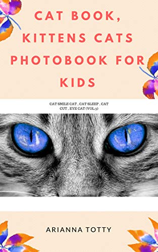 Cat Book, Kittens Cats Photobook for Kids: Cat smile Cat , Cat sleep ...