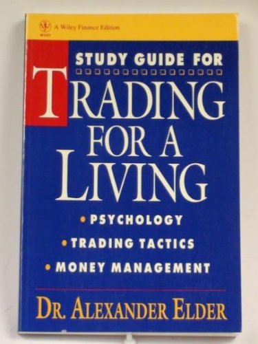 [(Trading for a Living: Psychology, Trading Tactics, Money Management ...