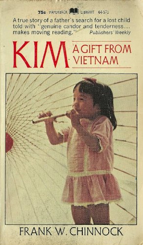 Kim; a gift from Vietnam: Chinnock, Frank W.: Amazon.com: Books