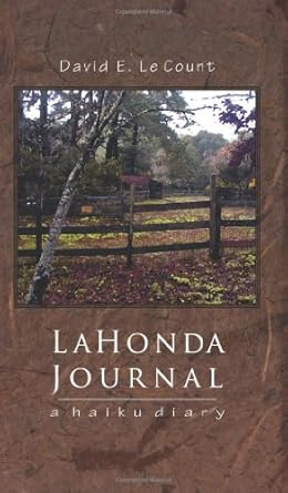 La Honda Journal: a haiku diary : Lecount, David E: Amazon.co.za: Books