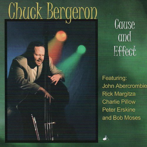 Amazon.com: Cause And Effect : Chuck Bergeron: Digital Music
