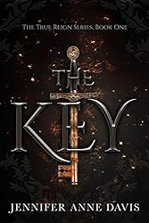 Amazon.com: The Key: The True Reign Series, Book 1 eBook : Davis ...