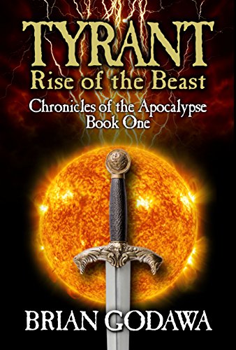 Tyrant: Rise of the Beast (Chronicles of the Apocalypse Book 1 ...