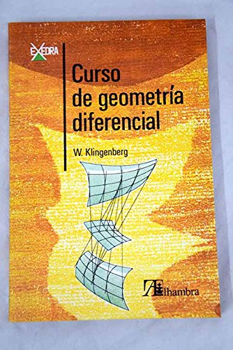 Curso De Geometria Diferencial : W. Klingenberg, Alhambra, J.L. Andres ...