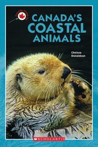 Canada Close Up: Canada's Coastal Animals: Donaldson, Chelsea ...