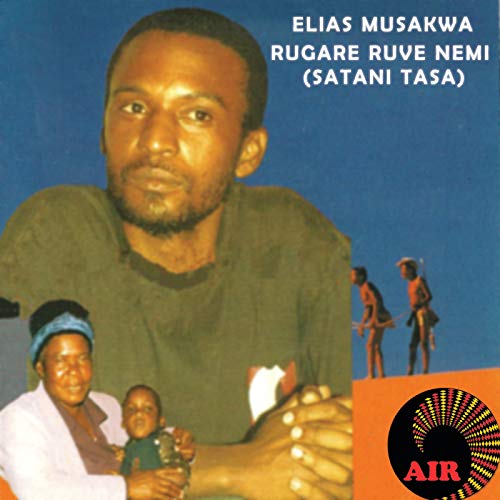 Amazon.com: Rugare Ruve Nemi (Satani Tasa) : Elias Musakwa: Digital Music