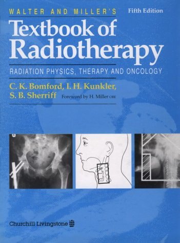 Textbook of Radiotherapy: Radiation Physics, Therapy and Oncology ...
