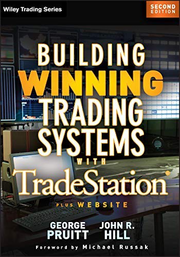 [ BUILDING WINNING TRADING SYSTEMS WITH TRADESTATION (WILEY TRADING ...