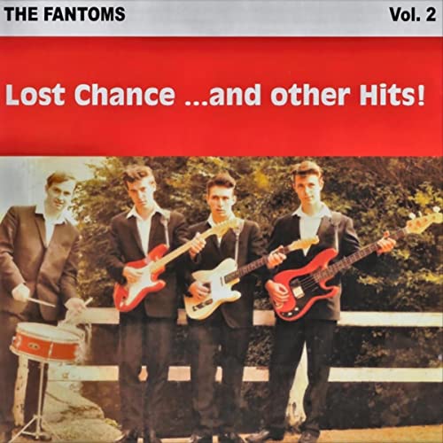 Play The Fantoms, Vol. 2 Lost Chance ... and Other Hits! by The Fantoms ...