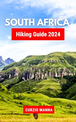 Lelivros South Africa Hiking Guide 2024 A Comprehensive Hiking Travel Guide To Explore Iconic