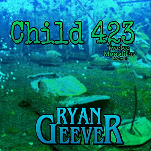 Amazon.com: Child 423: Twelve Monoliths, Book 3 (Audible Audio Edition ...