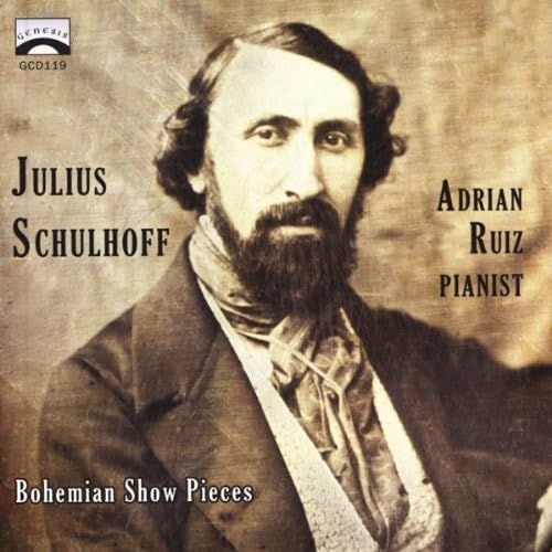 Julius Schulhoff, Adrian Ruiz - Julius Schulhoff: Works for Piano ...