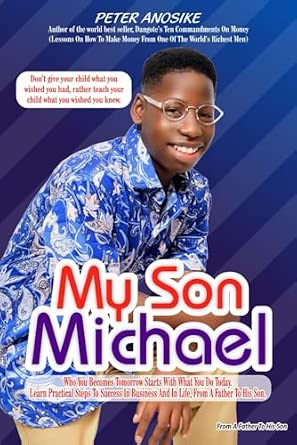 My Son, Michael: Anosike, Peter, Onyedika, Anosike Peter: 9798272426260 ...