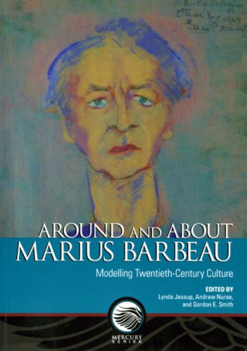 Amazon.com: Around and About Marius Barbeau: Modelling Twentieth ...