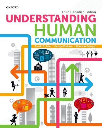Understanding Human Communication: Third Canadian Edition: George ...