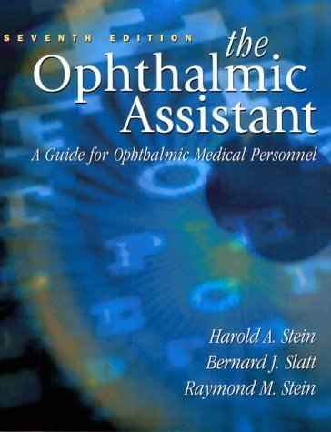 The Ophthalmic Assistant: A Guide for Ophthalmic Medical Personnel ...